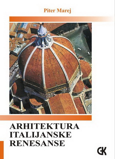 ARHITEKTURA ITALIJANSKE RENESANSE - Piter Marej | Knjižare Vulkan