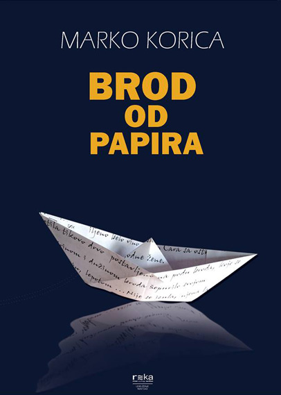 BROD OD PAPIRA - Marko Korica | Knjižare Vulkan