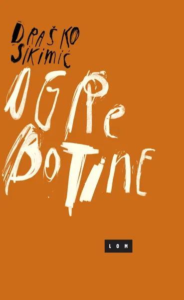 OGREBOTINE - Draško Sikimić | Knjižare Vulkan
