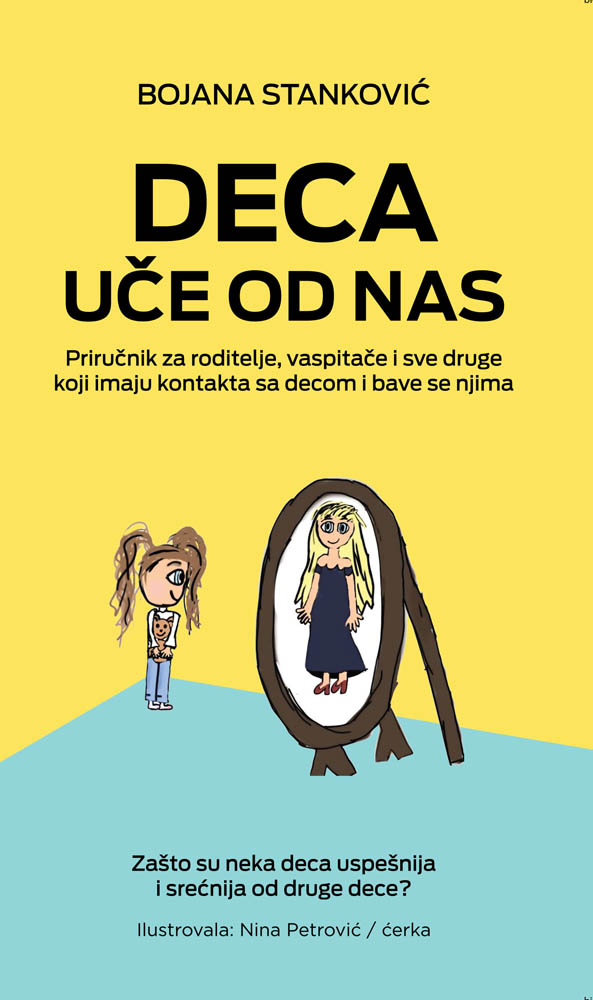 DECA UČE OD NAS - Bojana Stanković | Knjižare Vulkan