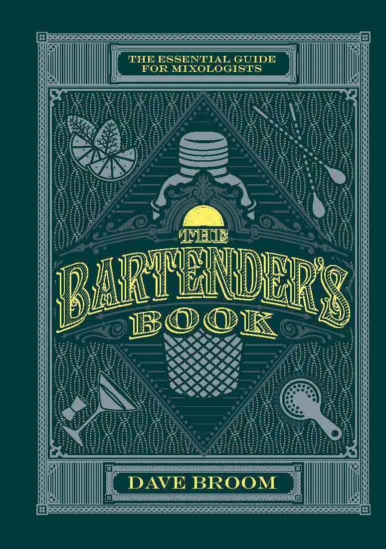 THE BARTENDERS BOOK - Dave Broom | Knjižare Vulkan