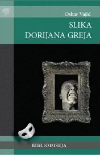 SLIKA DORIJANA GREJA - Oskar Vajld | Knjižare Vulkan