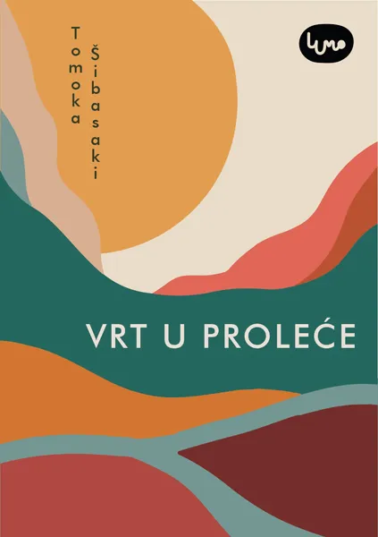 VRT U PROLEĆE - Tomoka Šibasaki | Knjižare Vulkan