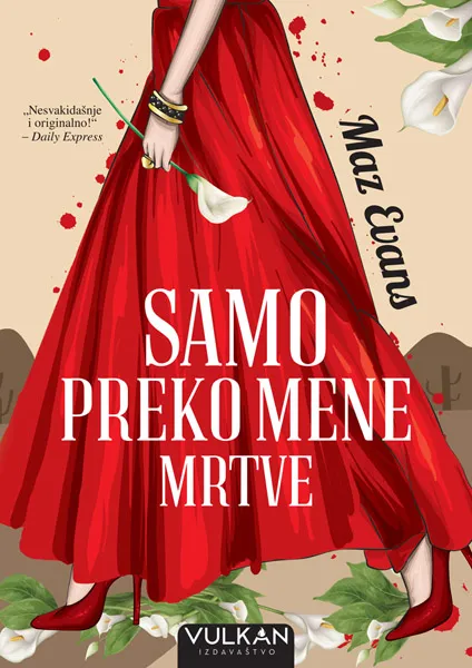 SAMO PREKO MENE MRTVE - Maz Evans | Knjižare Vulkan