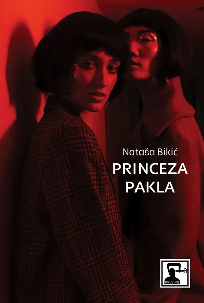 PRINCEZA PAKLA - Nataša Bikić | Knjižare Vulkan