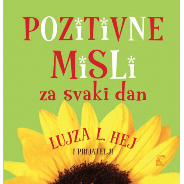 POZITIVNE MISLI ZA SVAKI DAN - Lujza Hej | Knjižare Vulkan