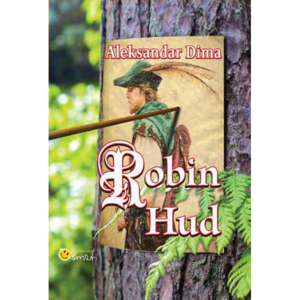 ROBIN HUD - Aleksandar Dima | Knjižare Vulkan