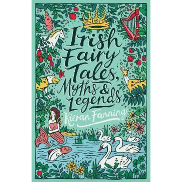 IRISH FAIRY TALES, MYTHS - Kieran Fanning | Knjižare Vulkan