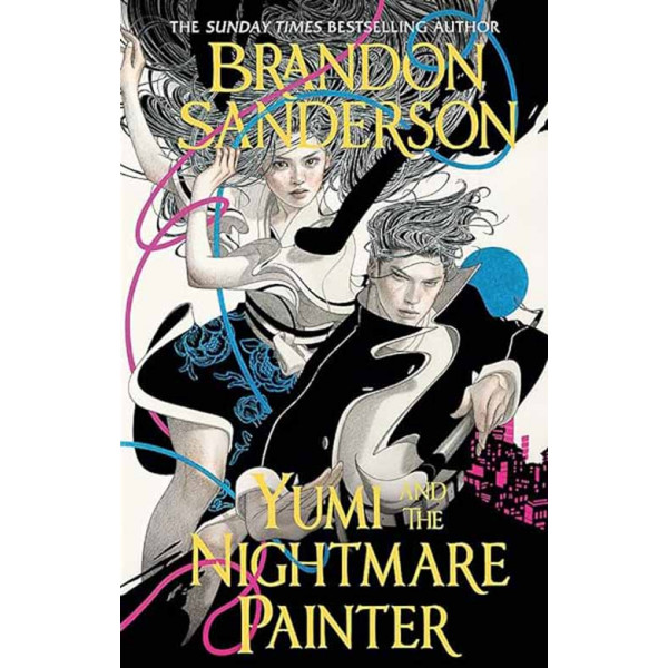YUMI AND THE NIGHTMARE PAINTER - Brandon Sanderson | Knjižare Vulkan