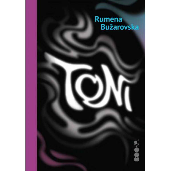 TONI - Rumena Bužarovska | Knjižare Vulkan