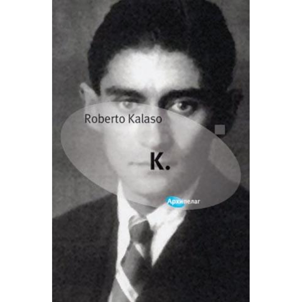 K - Roberto Kalaso | Knjižare Vulkan