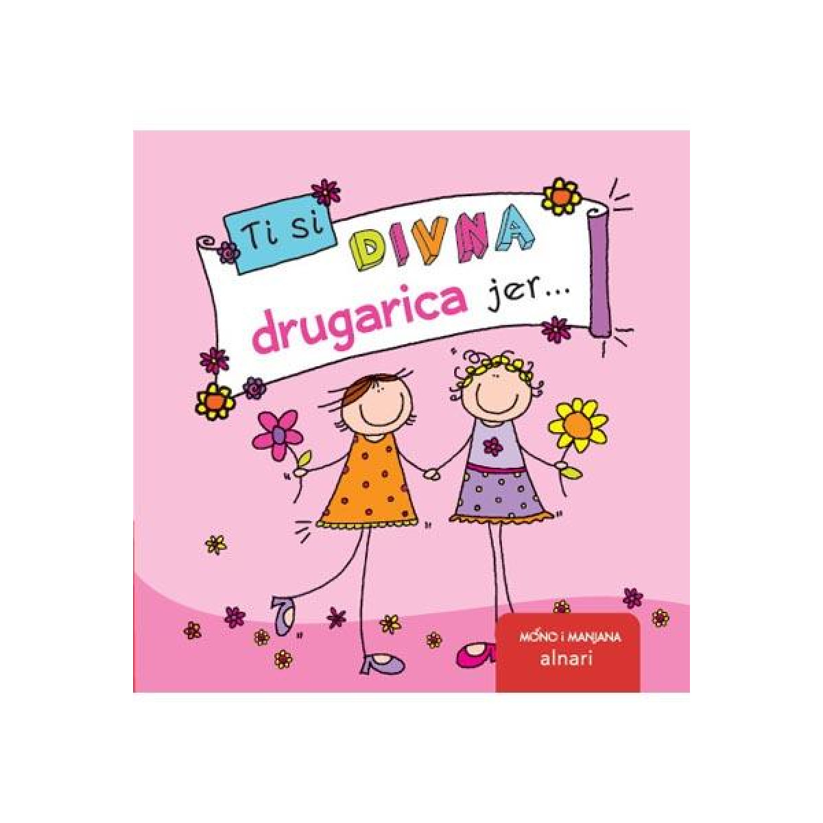 TI SI DIVNA DRUGARICA JER - Džed Bekland | Knjižare Vulkan