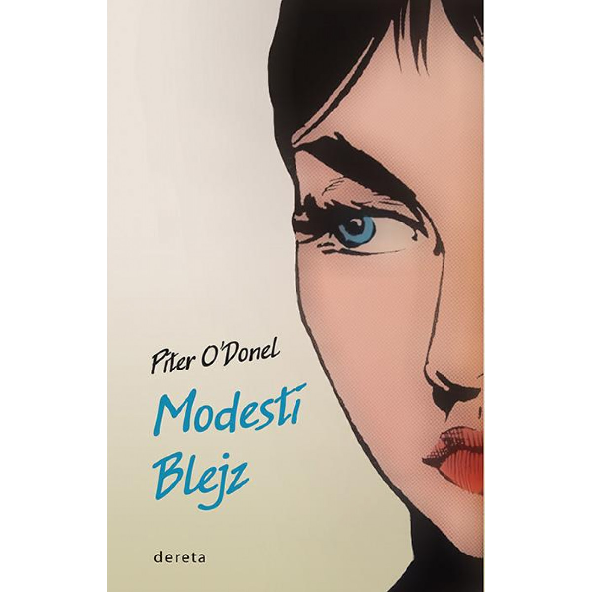 MODESTI BLEJZ - Piter O’Donel | Knjižare Vulkan