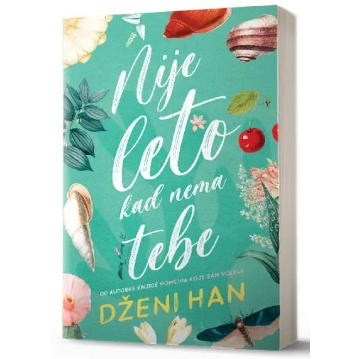 NIJE LETO KAD NEMA TEBE TikTok Hit - Dženi Han | Knjižare Vulkan