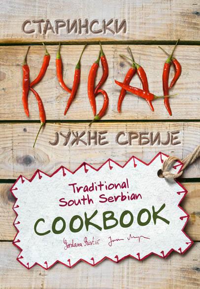 STARINSKI KUVAR JUŽNE SRBIJE TRADITIONAL SOUTH SERBIAN COOKBOOK ...