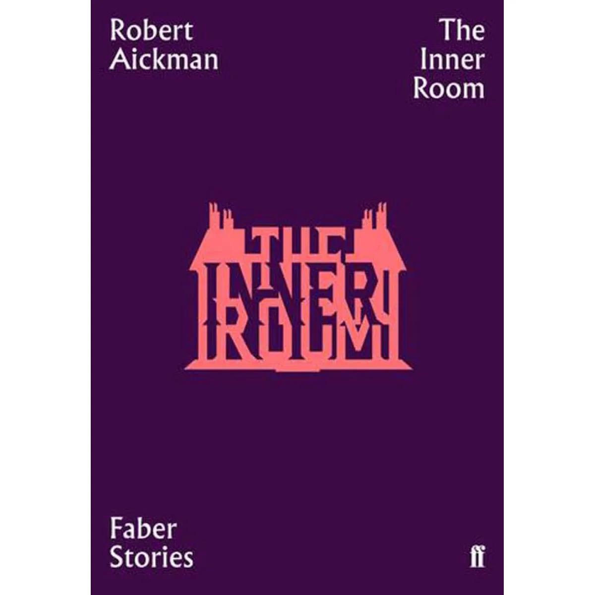 INNER ROOM - Robert Aickman | Knjižare Vulkan