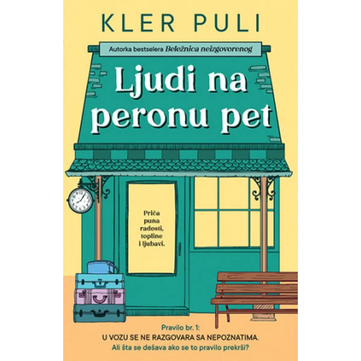 LJUDI NA PERONU PET - Kler Puli | Knjižare Vulkan