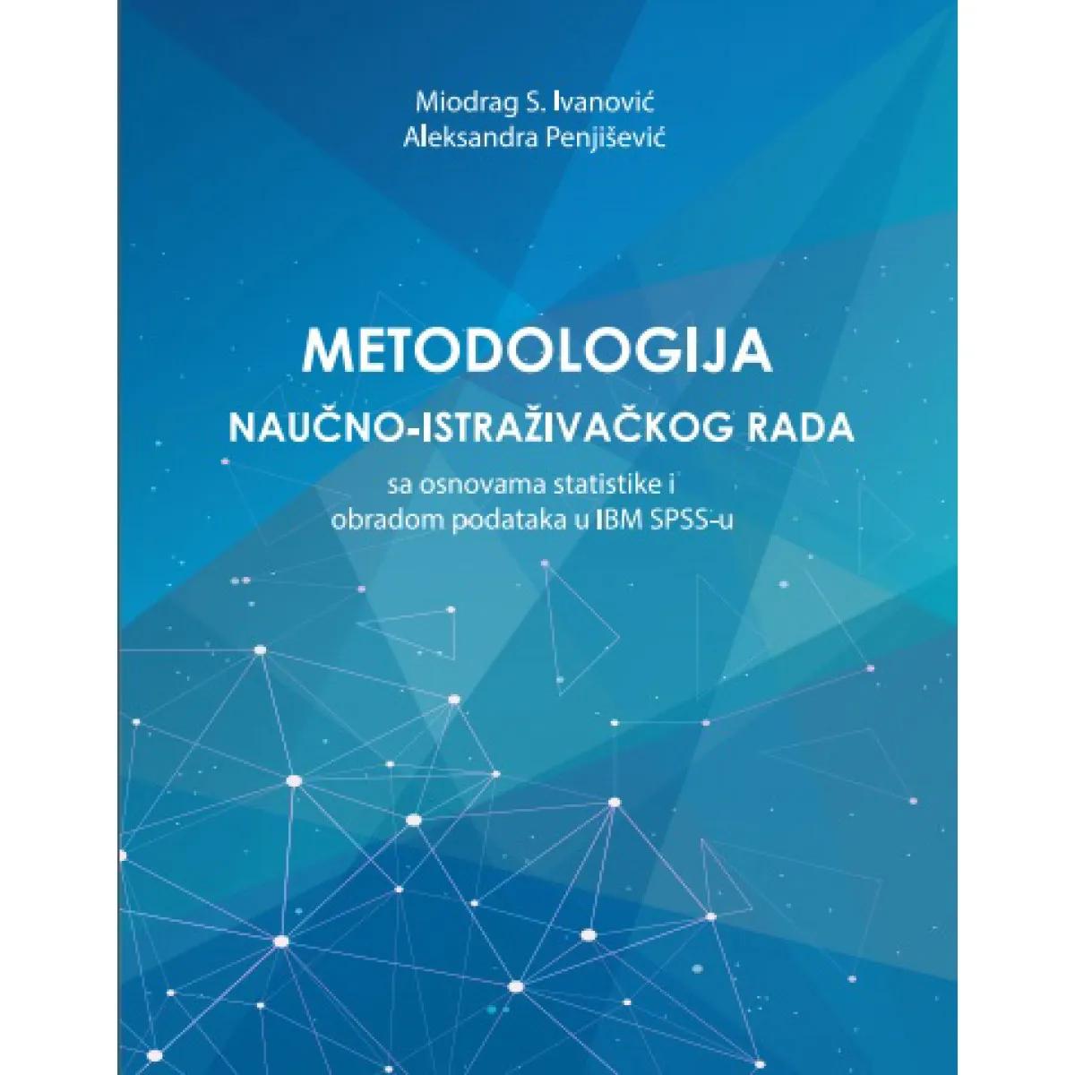 METODOLOGIJA NAUČNO ISTRAŽIVAČKOG RADA - Miodrag S. Ivanović ...