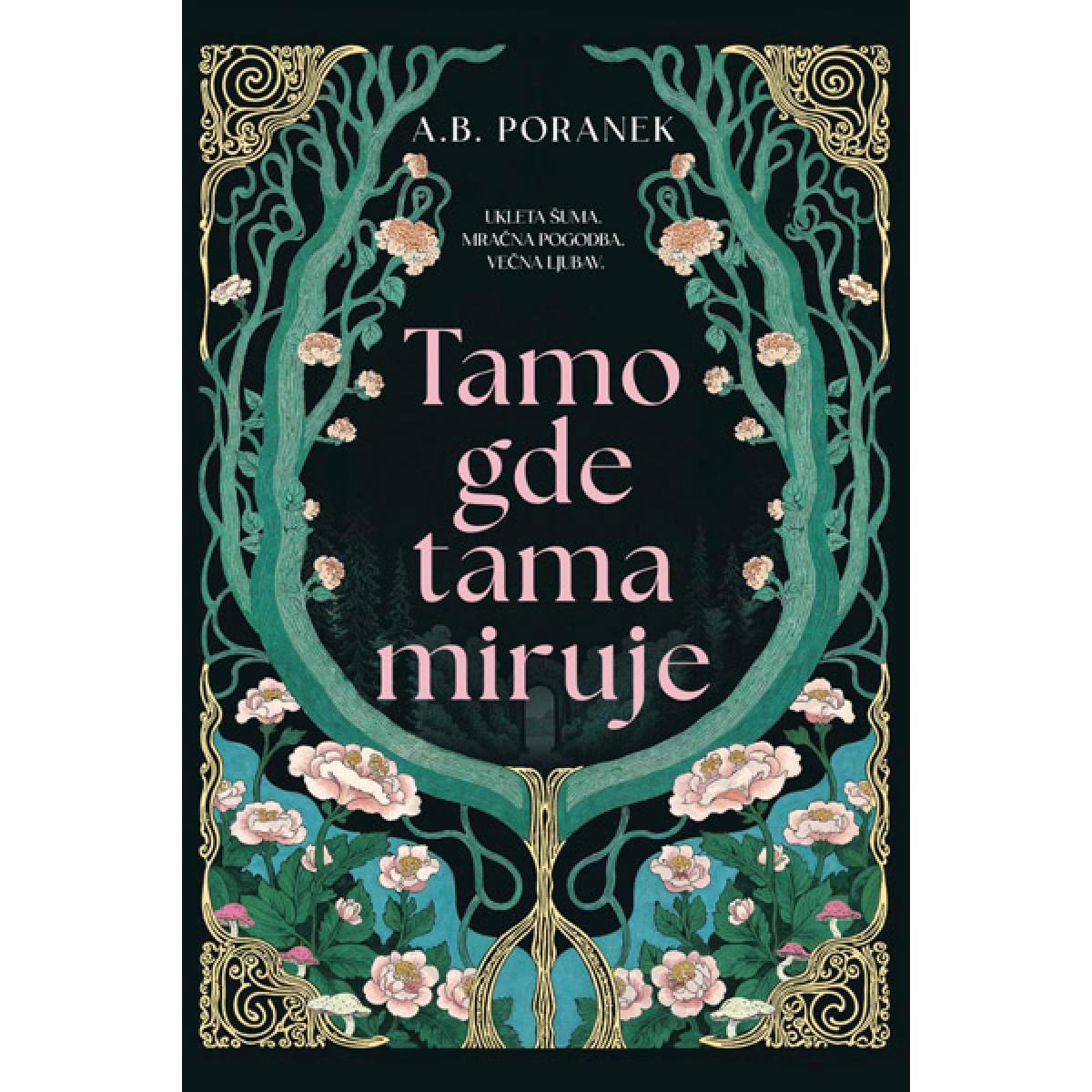 TAMO GDE TAMA MIRUJE - A.B. Poranek | Knjižare Vulkan